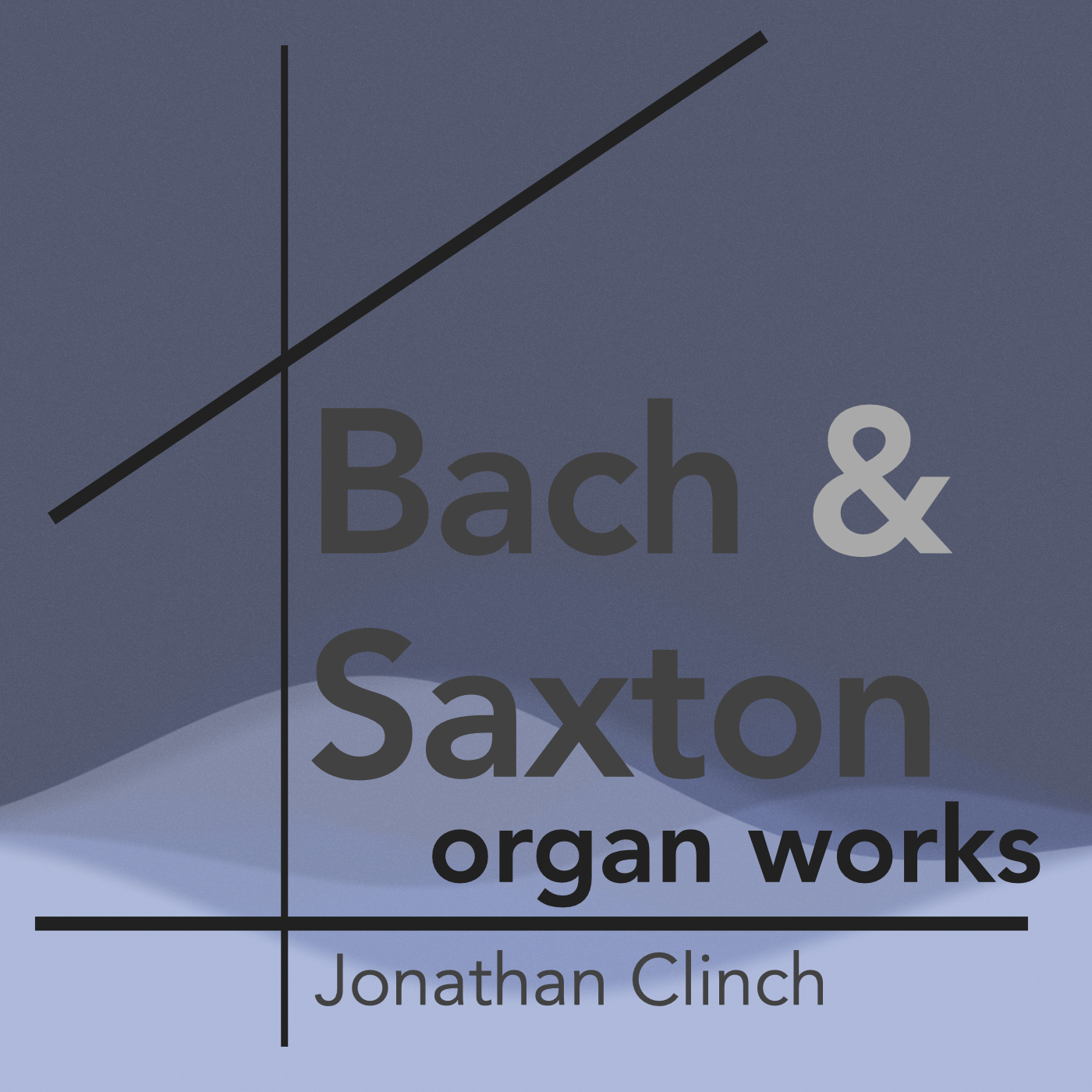 October release! Bach & Saxton – Organ Works | Dr Jonathan Clinch